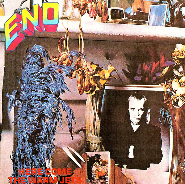 ENO/HERE COME THE WARM JETS(1973): LAZY SMOKEY DAMN!