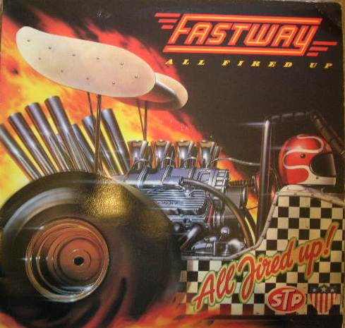 FASTWAY/ALL FIRED UP(1984): LAZY SMOKEY DAMN!
